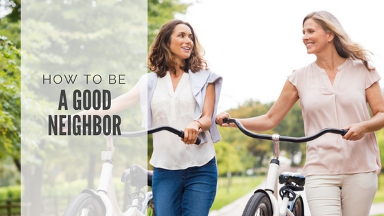 How to be a Good Neighbor - FCB Homes